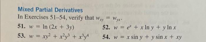 Solved Mixed Partial Derivatives In Exercises 51−54, verify | Chegg.com