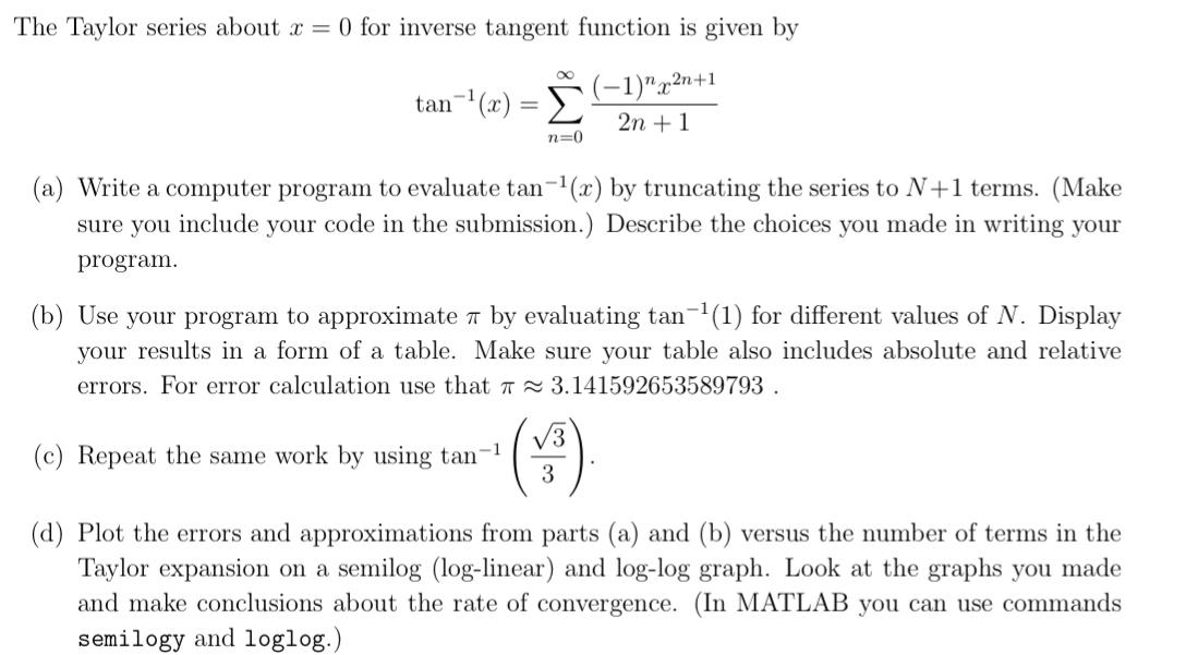 Solved The Taylor series about x=0 ﻿for inverse tangent | Chegg.com