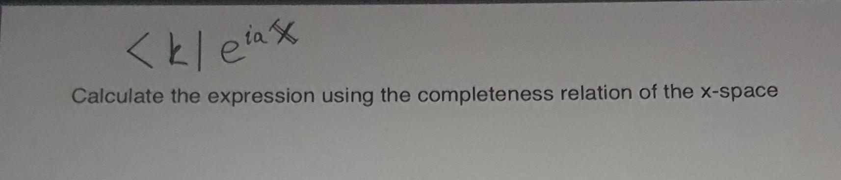 Solved Calculate the expression using the completeness | Chegg.com