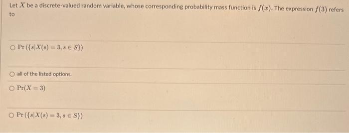 Solved Let X be a discrete-valued random variable, whose | Chegg.com