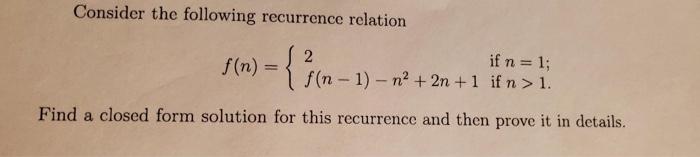 Solved Consider the following recurrence relation | Chegg.com