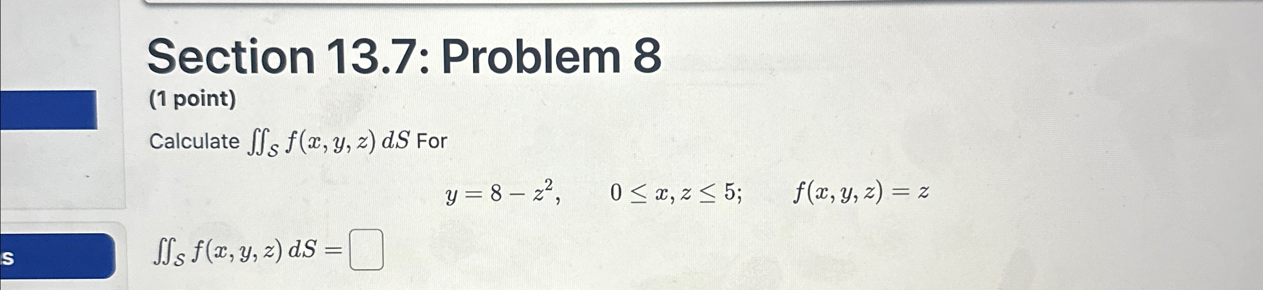Solved Section 13.7: Problem 8(1 ﻿point)Calculate | Chegg.com