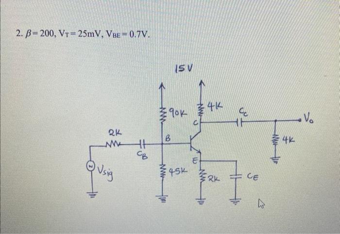 Solved for each common emitter find:open circuit gain | Chegg.com