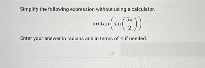 Solved Simplify the following expression without using a | Chegg.com