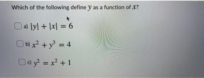 Solved Which of the following define y as a function of X? | Chegg.com