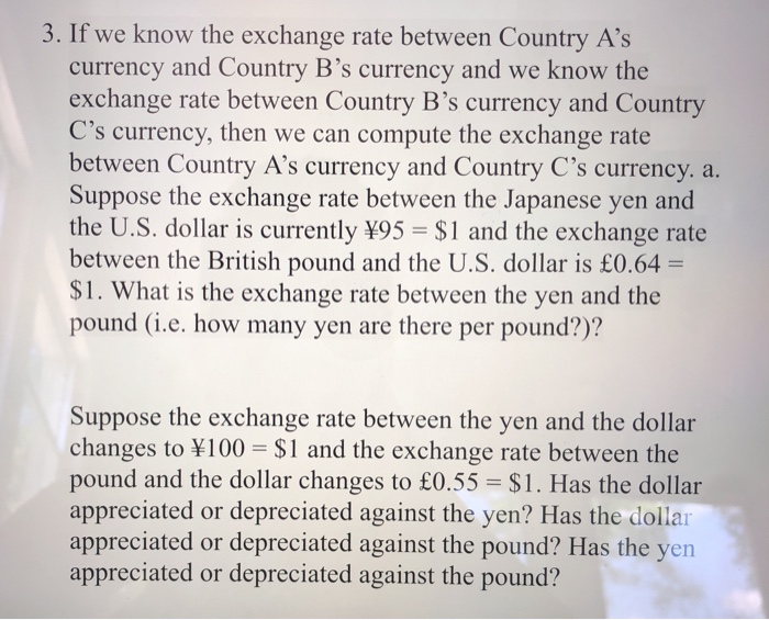 Solved 3. If we know the exchange rate between Country A's | Chegg.com