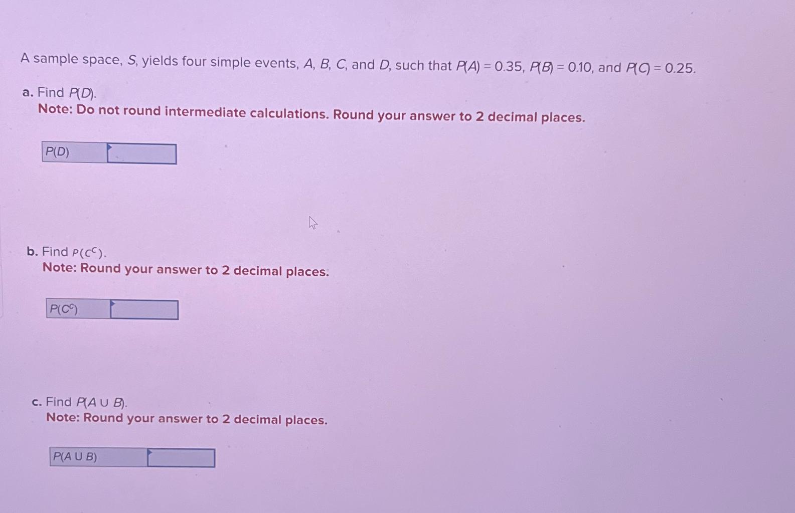 Solved A sample space, S, ﻿yields four simple events, A,B,C, | Chegg.com
