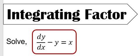 Solved Integrating Factor Solve, dxdy−y= | Chegg.com