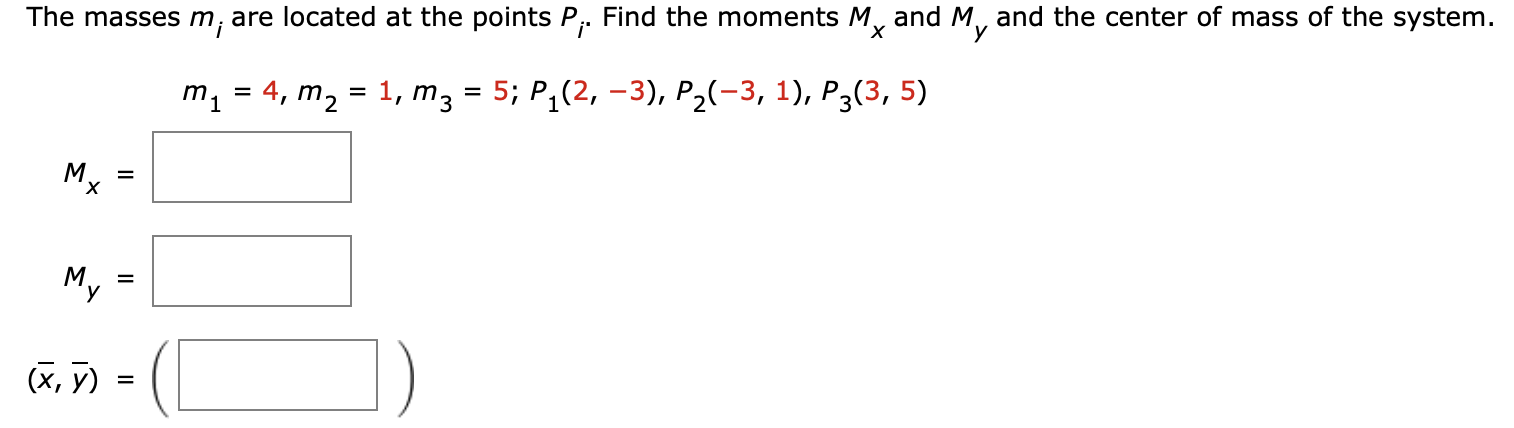 Solved The masses mi ﻿are located at the points Pi. ﻿Find | Chegg.com