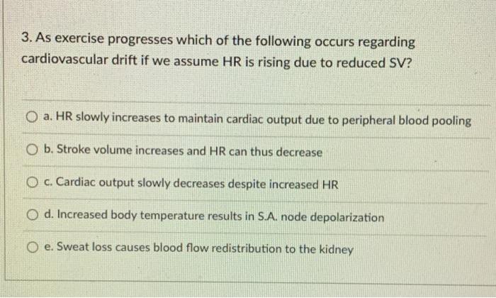 Solved 3. As exercise progresses which of the following | Chegg.com