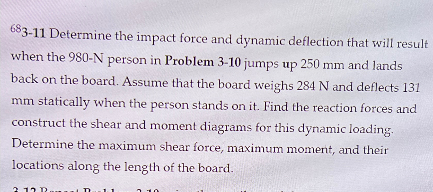 Solved 683-11 ﻿Determine the impact force and dynamic | Chegg.com