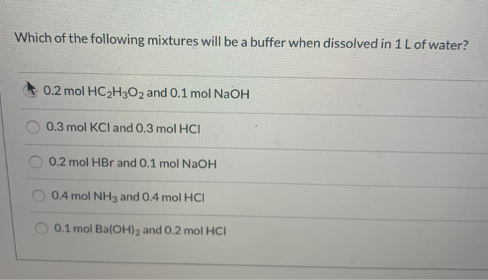 Solved Which of the following mixtures will be a buffer when | Chegg.com