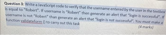 Solved Question 3: Write a JavaScript code to verify that | Chegg.com
