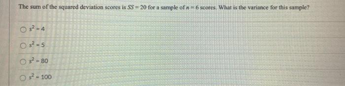 Solved The sum of the squared deviation scores is SS = 20 | Chegg.com