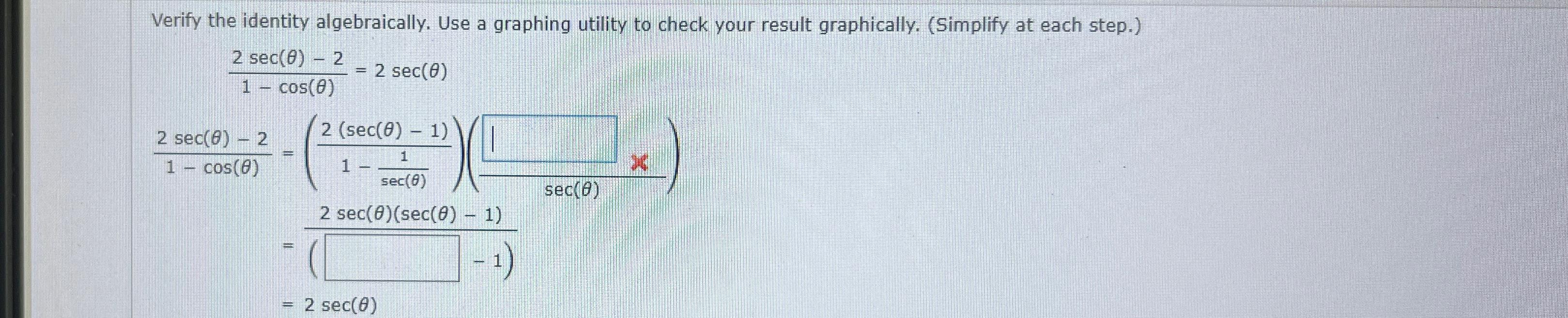 Solved Verify the identity algebraically. Use a graphing | Chegg.com Solved Verify the identity algebraically. Use a graphing | Chegg.com
