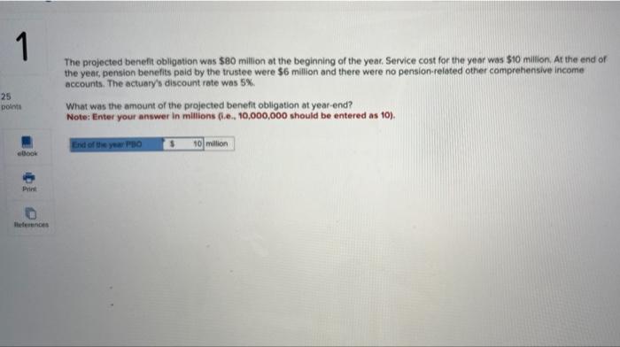 Solved The projected benefit obligation was $80 million at | Chegg.com