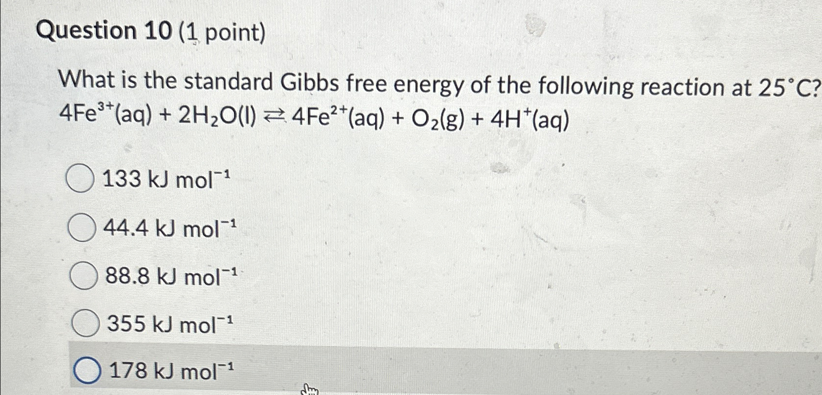 Solved Question 10 (1 ﻿point)What is the standard Gibbs free | Chegg.com
