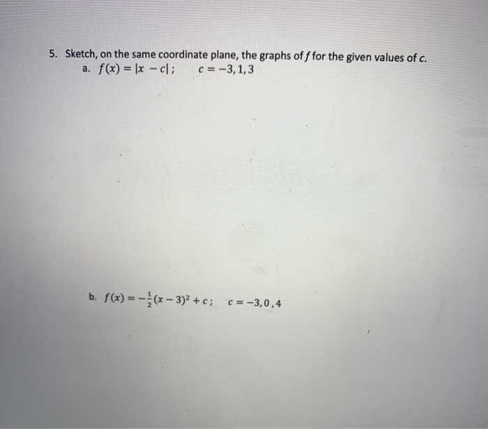 Solved 5. Sketch, on the same coordinate plane, the graphs | Chegg.com