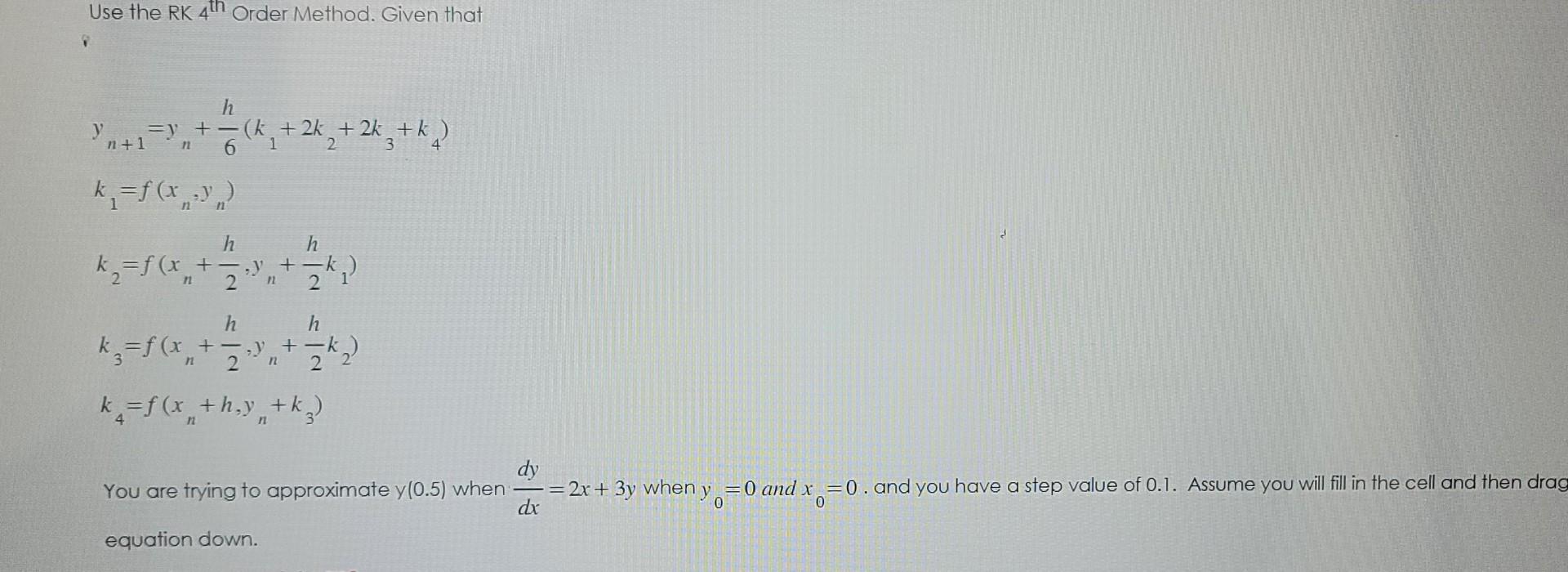 Solved Use the RK 4th Order Method. Given that | Chegg.com
