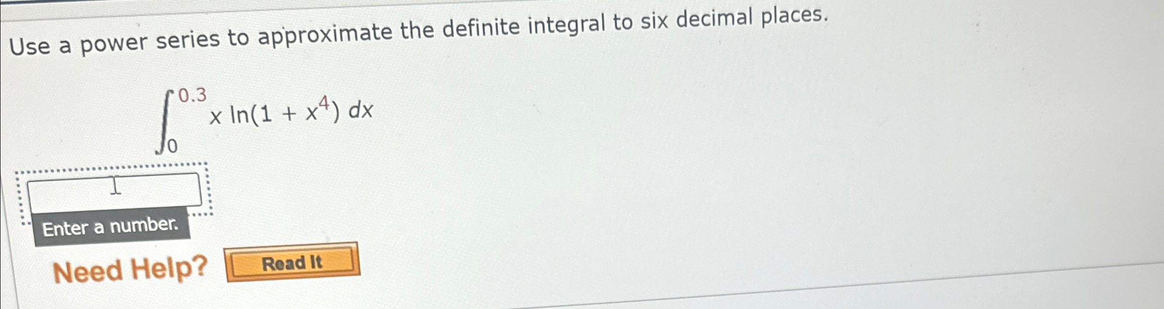 Solved Use a power series to approximate the definite | Chegg.com
