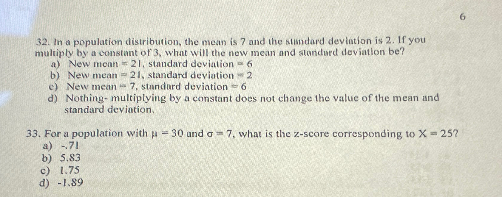 Solved 632. ﻿In a population distribution, the mean is 7 | Chegg.com