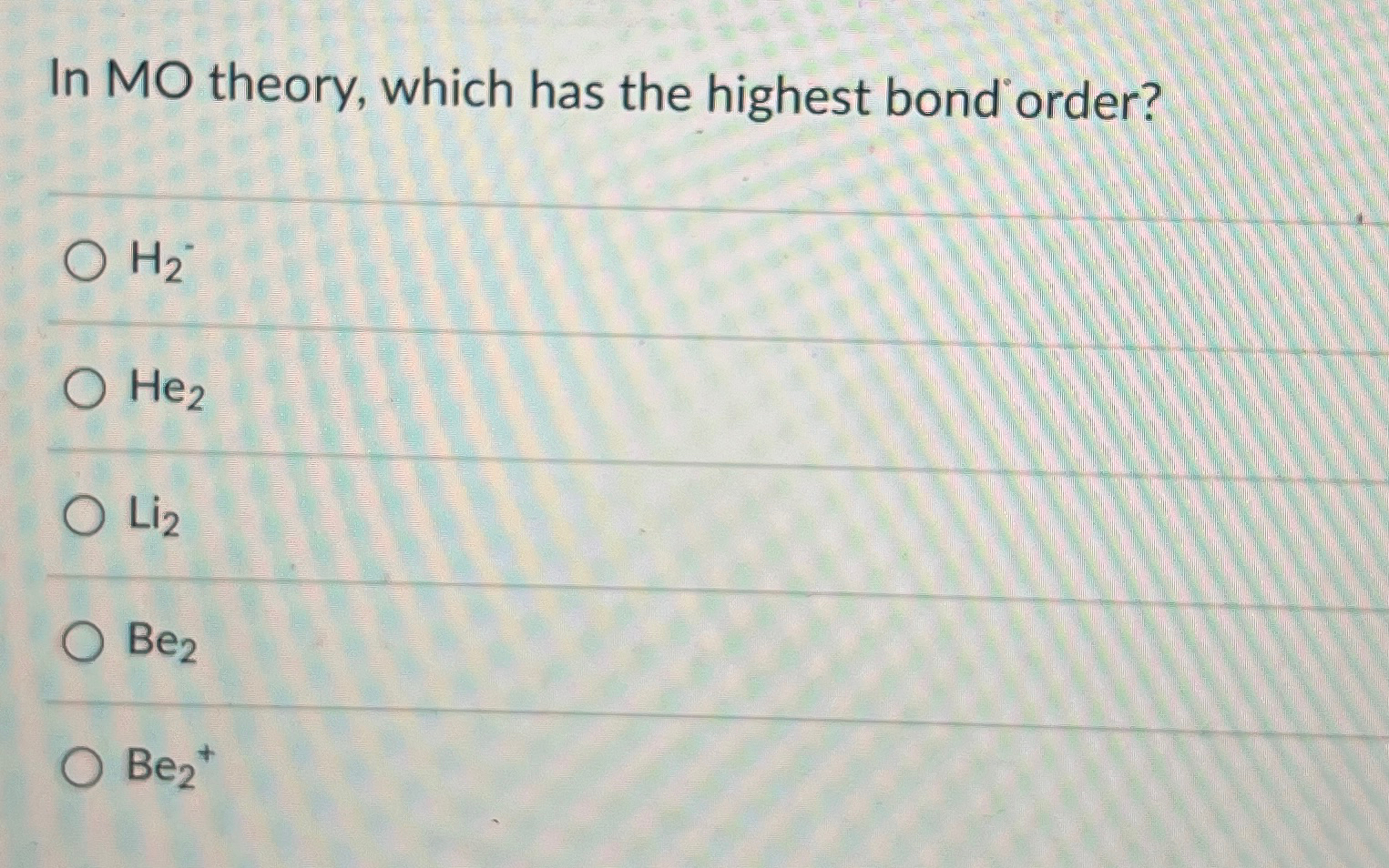 Solved In MO theory, which has the highest bond | Chegg.com