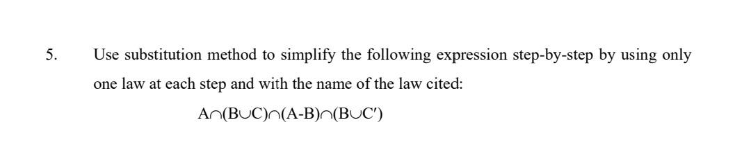Solved Use substitution method to simplify the following | Chegg.com