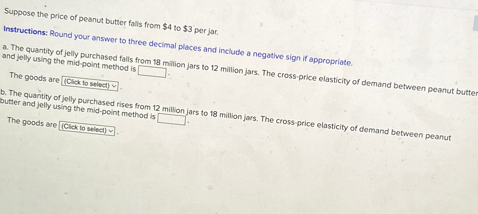 Solved Suppose the price of peanut butter falls from $4 ﻿to | Chegg.com