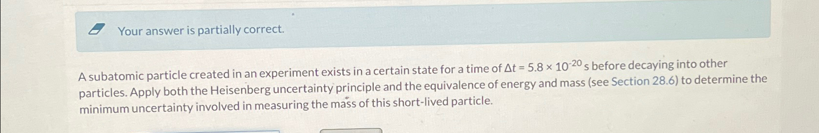 Solved Your answer is partially correct.A subatomic particle | Chegg.com