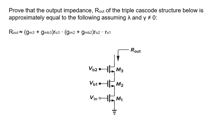 Prove that the output impedance, Rout ﻿of the triple | Chegg.com