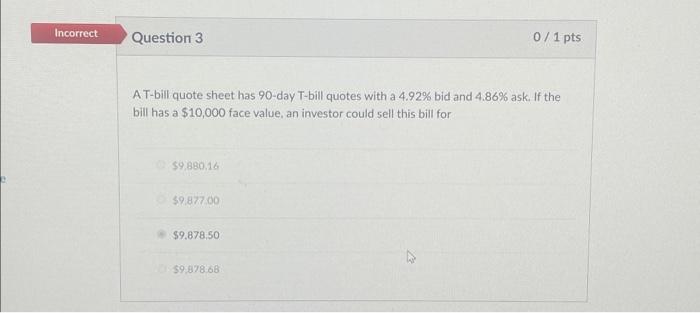 Solved A T-bill quote sheet has 90 -day T-bill quotes with a | Chegg.com