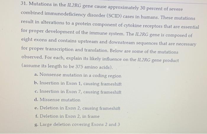 Solved 31. Mutations in the IL2RG gene cause approximately | Chegg.com