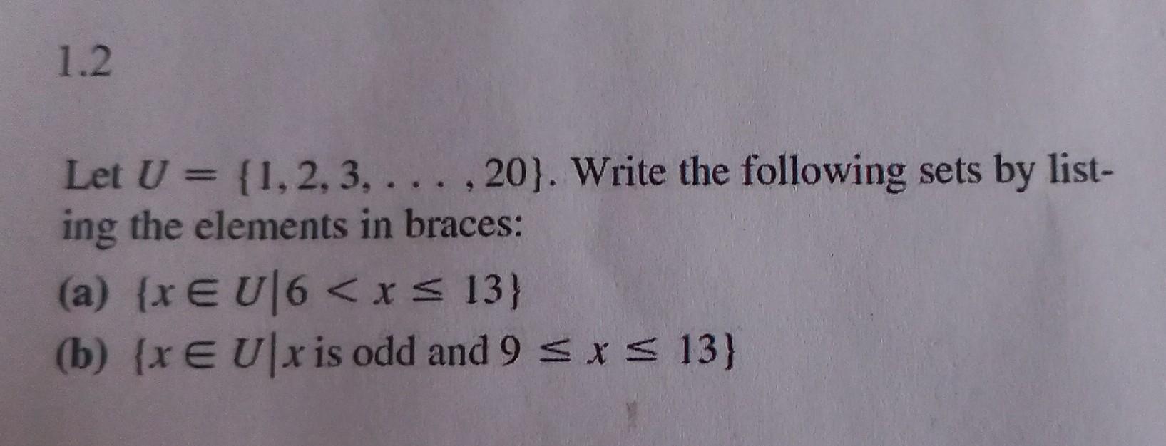 Solved Let U={1,2,3,…,20}. Write the following sets by | Chegg.com