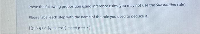 Solved Prove the following proposition using inference rules | Chegg.com