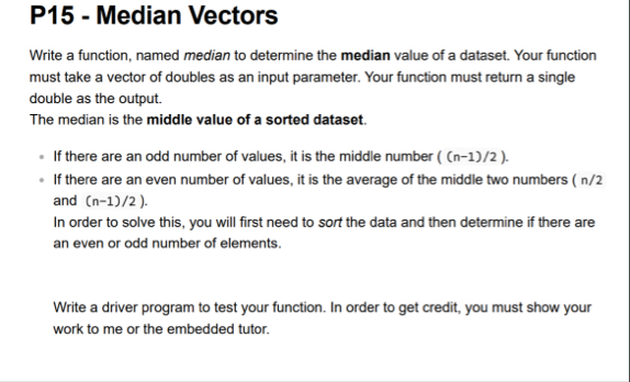 Using c++Write a function, named median to determine | Chegg.com