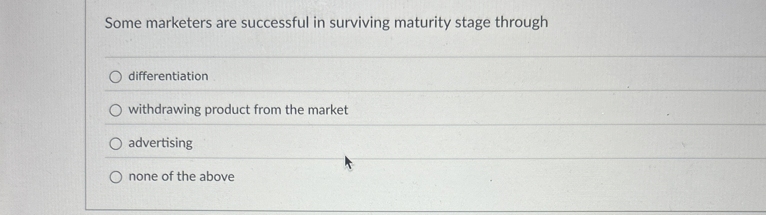 Solved Some marketers are successful in surviving maturity | Chegg.com