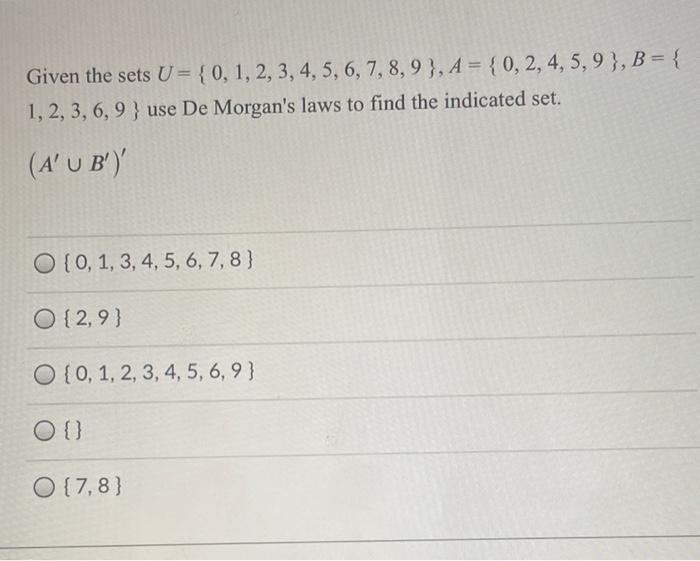 Solved Given the sets U= {0, 1, 2, 3, 4, 5, 6, 7, 8, 9), A = | Chegg.com