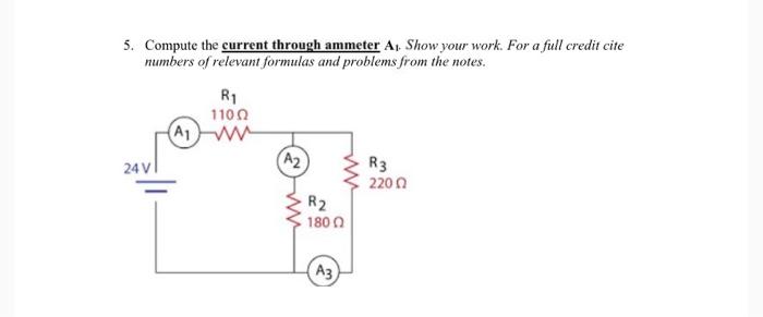 Solved 5. Compute the current through ammeter A1. Show your | Chegg.com