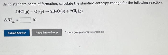 Solved Using standard heats of formation, calculate the | Chegg.com