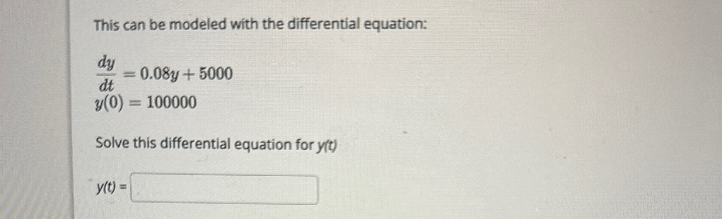 Solved This can be modeled with the differential | Chegg.com