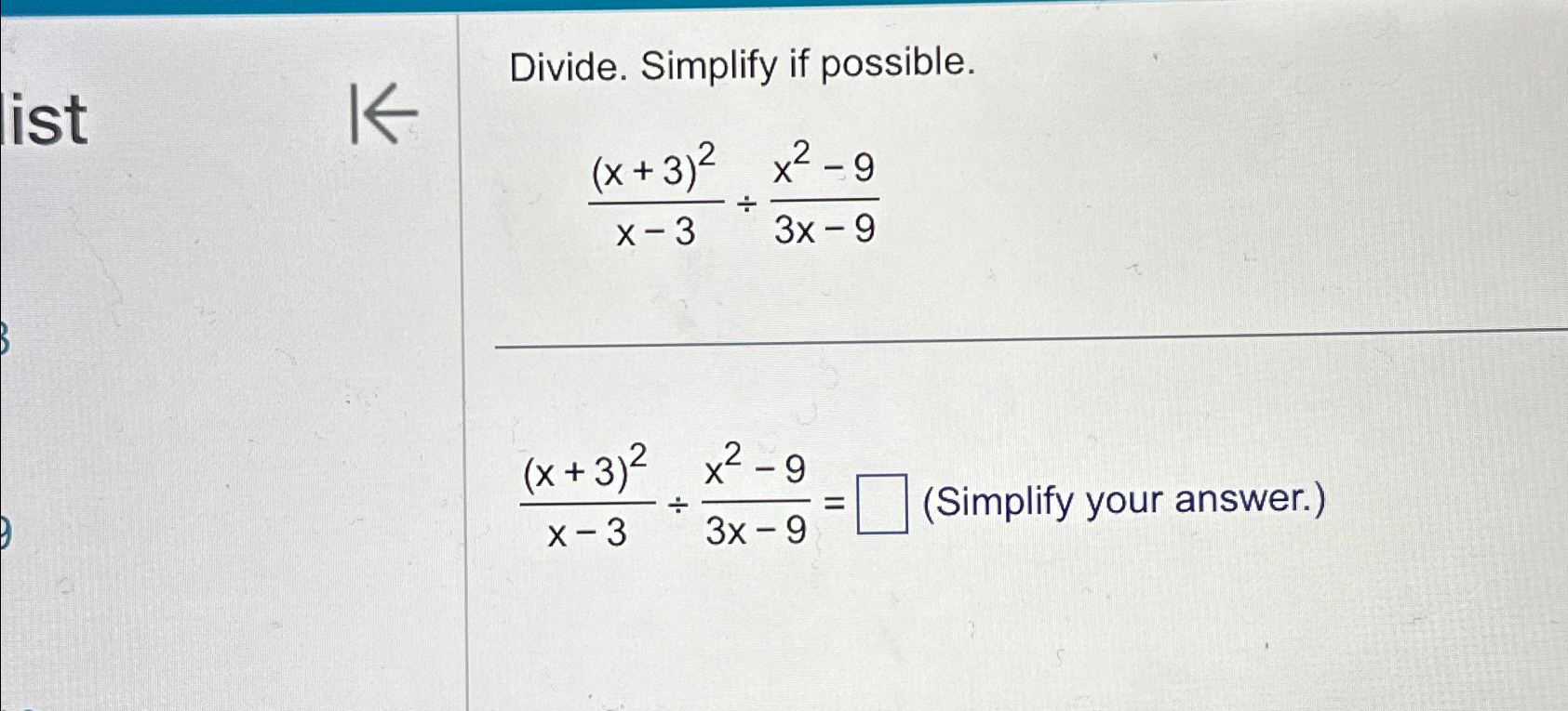 Solved Divide. Simplify if | Chegg.com