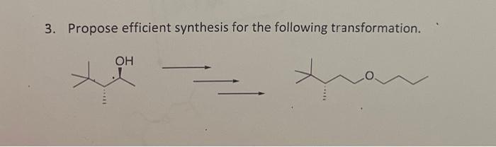 Solved 3. Propose efficient synthesis for the following | Chegg.com