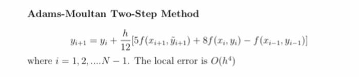 Solved Adams-Moultan Two-Step Method | Chegg.com