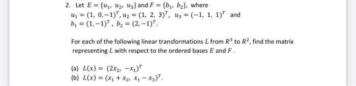Solved 2. Let E = {₁, U₂, U3} and F = {b₁,b₂}, where u₁ = | Chegg.com