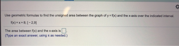 Solved Use geometric formulas to find the unsigned area | Chegg.com