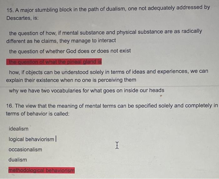 15. A major stumbling block in the path of dualism, | Chegg.com