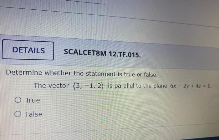 Solved DETAILS SCALCET8M 12.TF.015. Determine whether the | Chegg.com
