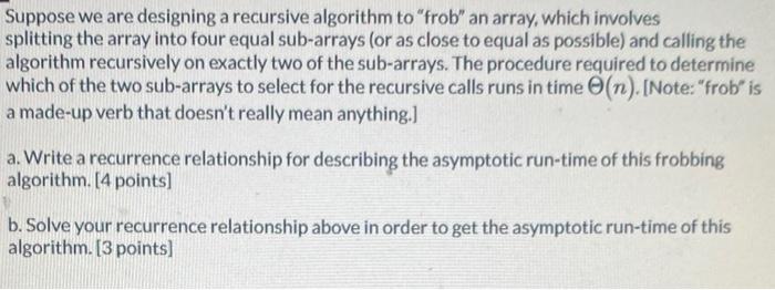 Solved Suppose we are designing a recursive algorithm to | Chegg.com