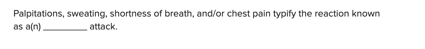 Solved Palpitations, sweating, shortness of breath, and/or | Chegg.com