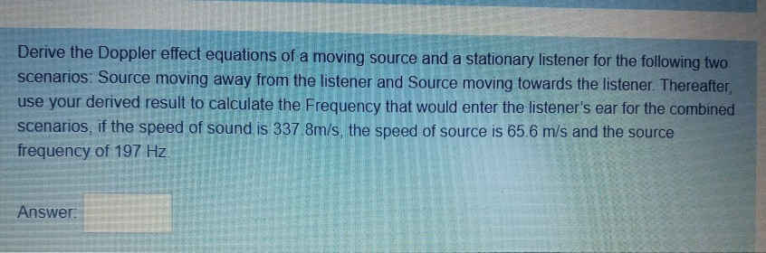 Solved Derive the Doppler effect equations of a moving | Chegg.com